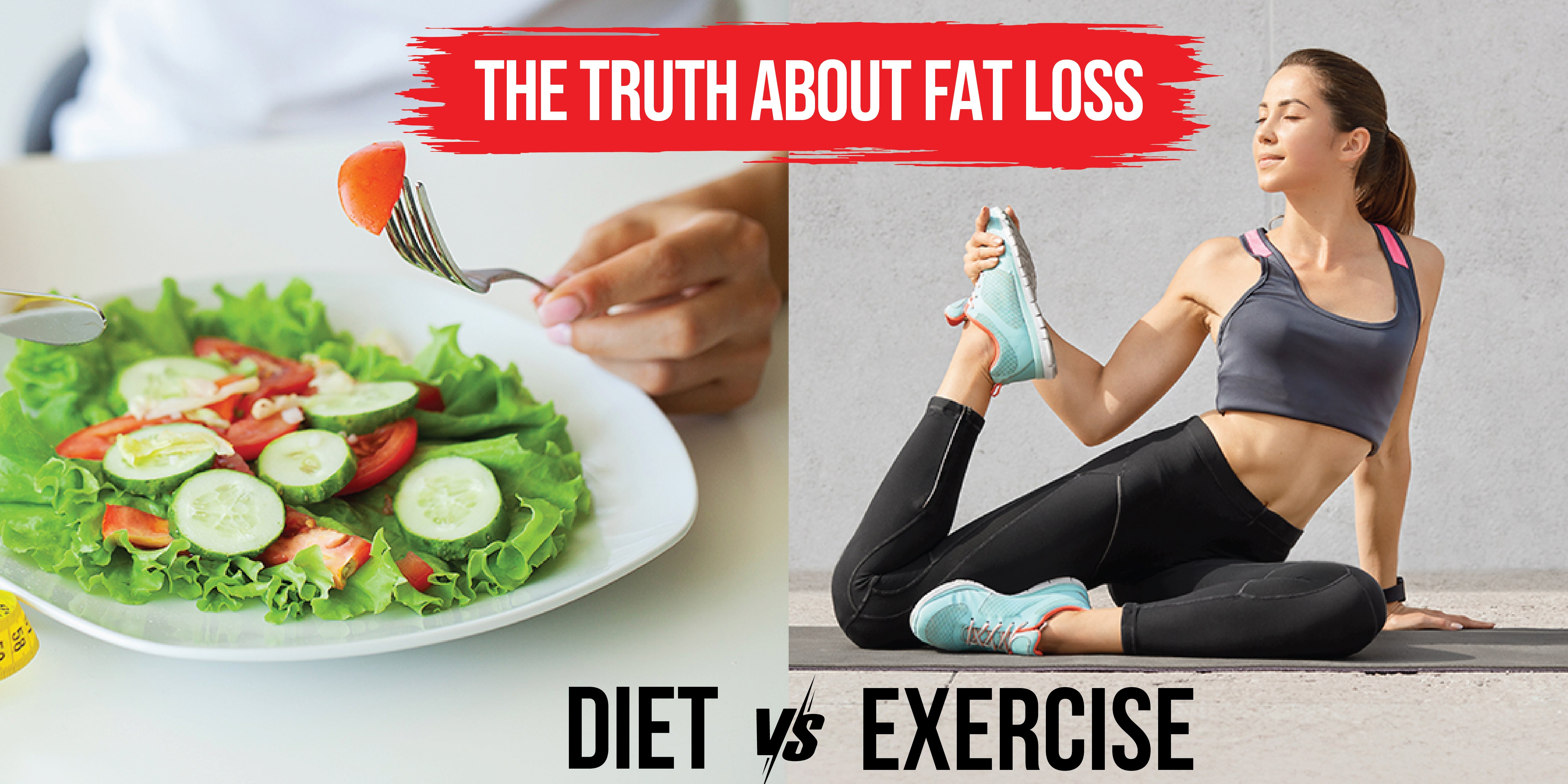 The Truth About Fat Loss: Diet vs Exercise